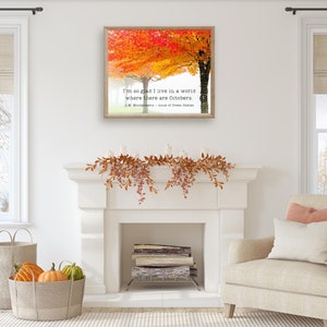 L.M. Montgomery Anne of Green Gables Fall Quote Art Printable: I'm so ...
