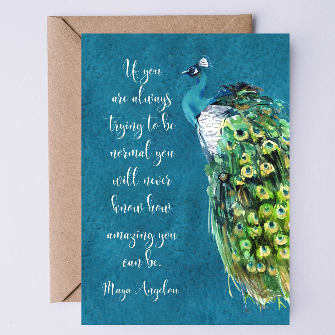 Maya Angelou Quote If You Are Always Trying to Be Normal DIGITAL Card ...