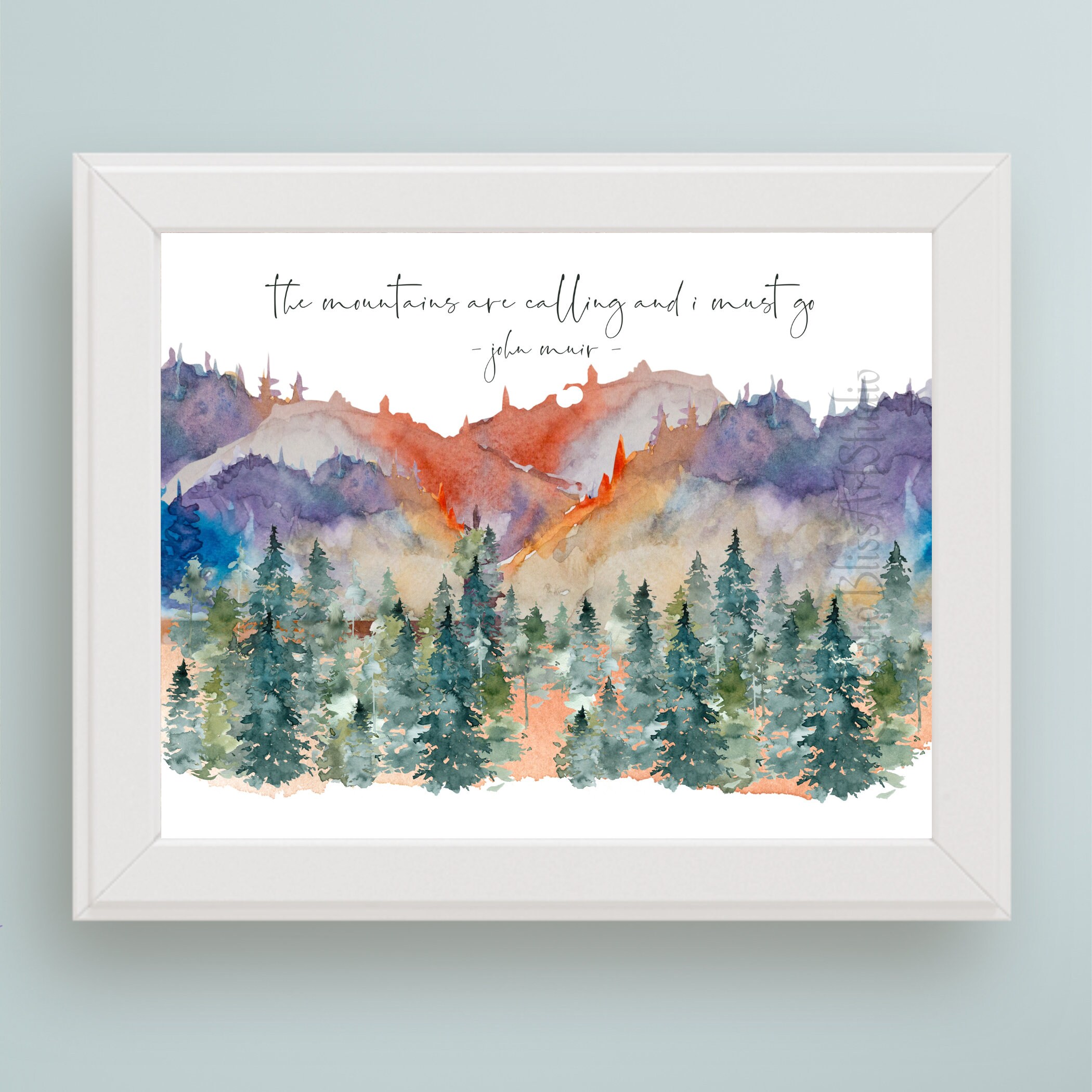 John Muir Quote Digital Print the Mountains Are Calling and I Must Go ...