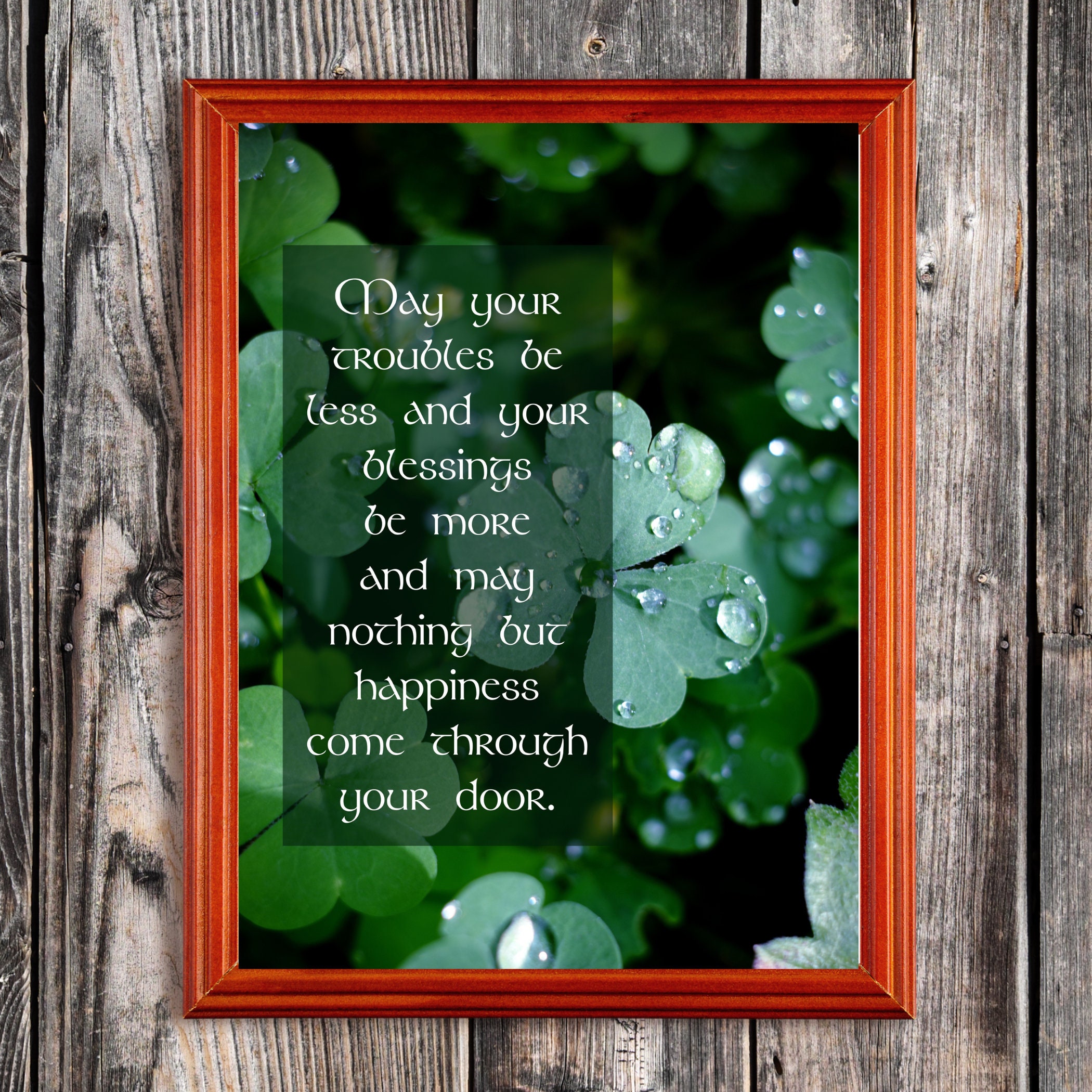 Irish Blessing May Your Troubles Be Less and Your Blessings Be More ...