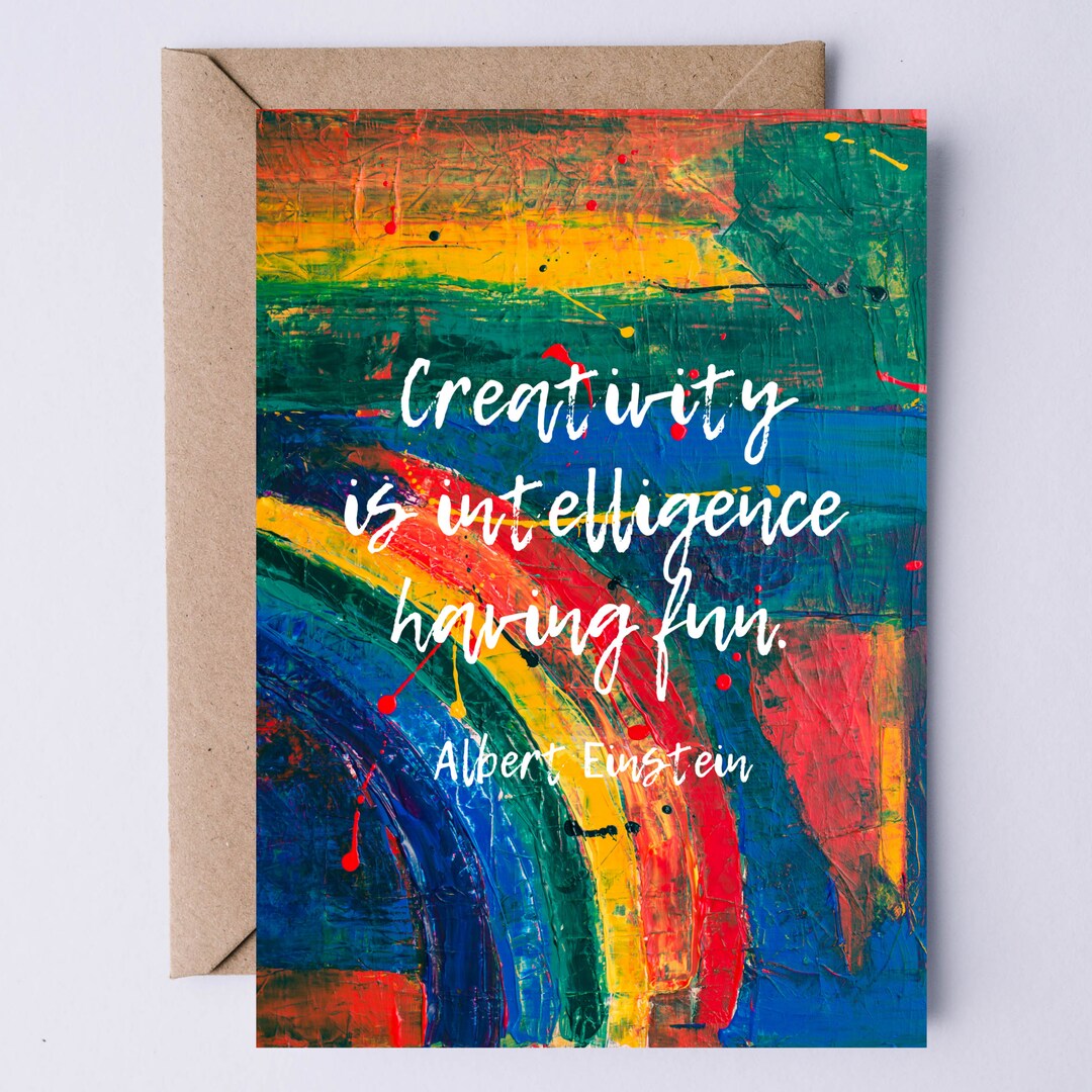Creativity is Intelligence Having Fun Albert Einstein Quote Digital ...