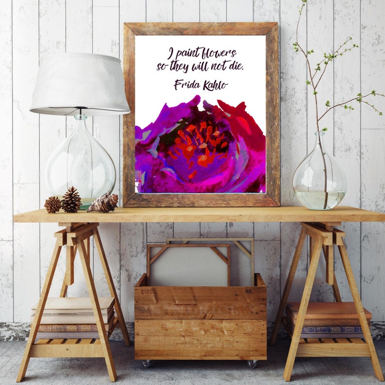 Frida Kahlo Wall Art Printable: I Paint Flowers so They Will - Etsy