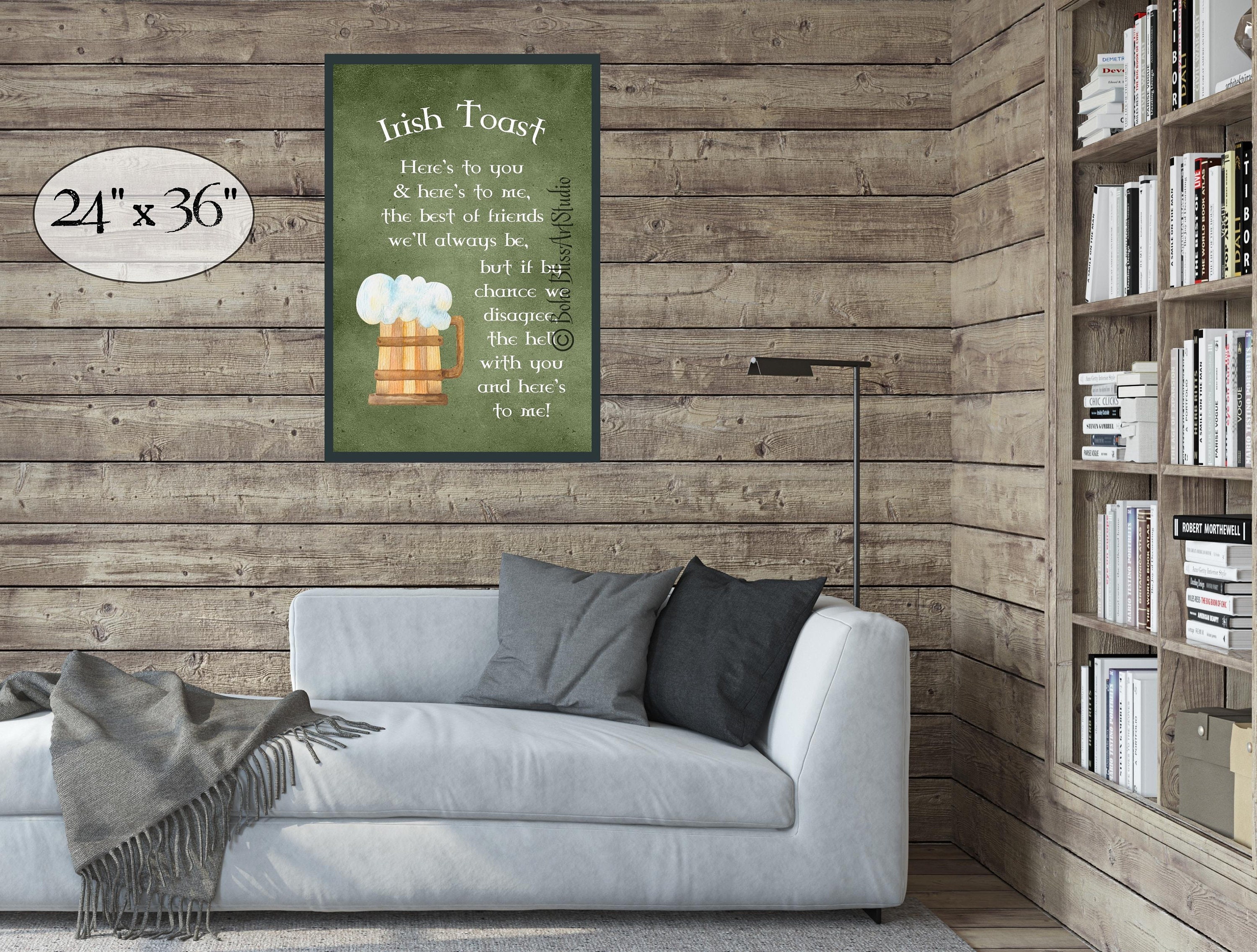 Irish Toast Digital Art: Here's to You & Here's to Me. the Best of ...