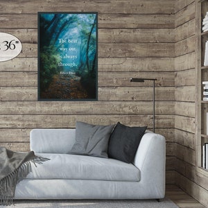 Robert Frost Quote Digital Art Print the Best Way Out is Always Through ...
