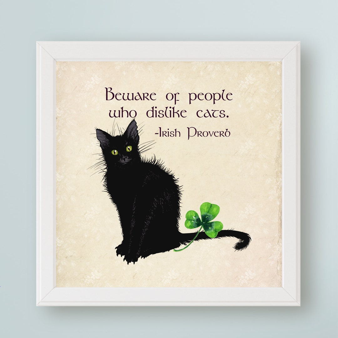 Irish Cat E DIGITAL Art Print Beware of People Who Dislike Cats. Irish ...