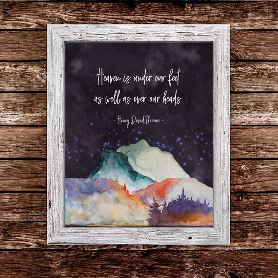 Henry David Thoreau Quote: Heaven is under our feet as well as | Etsy