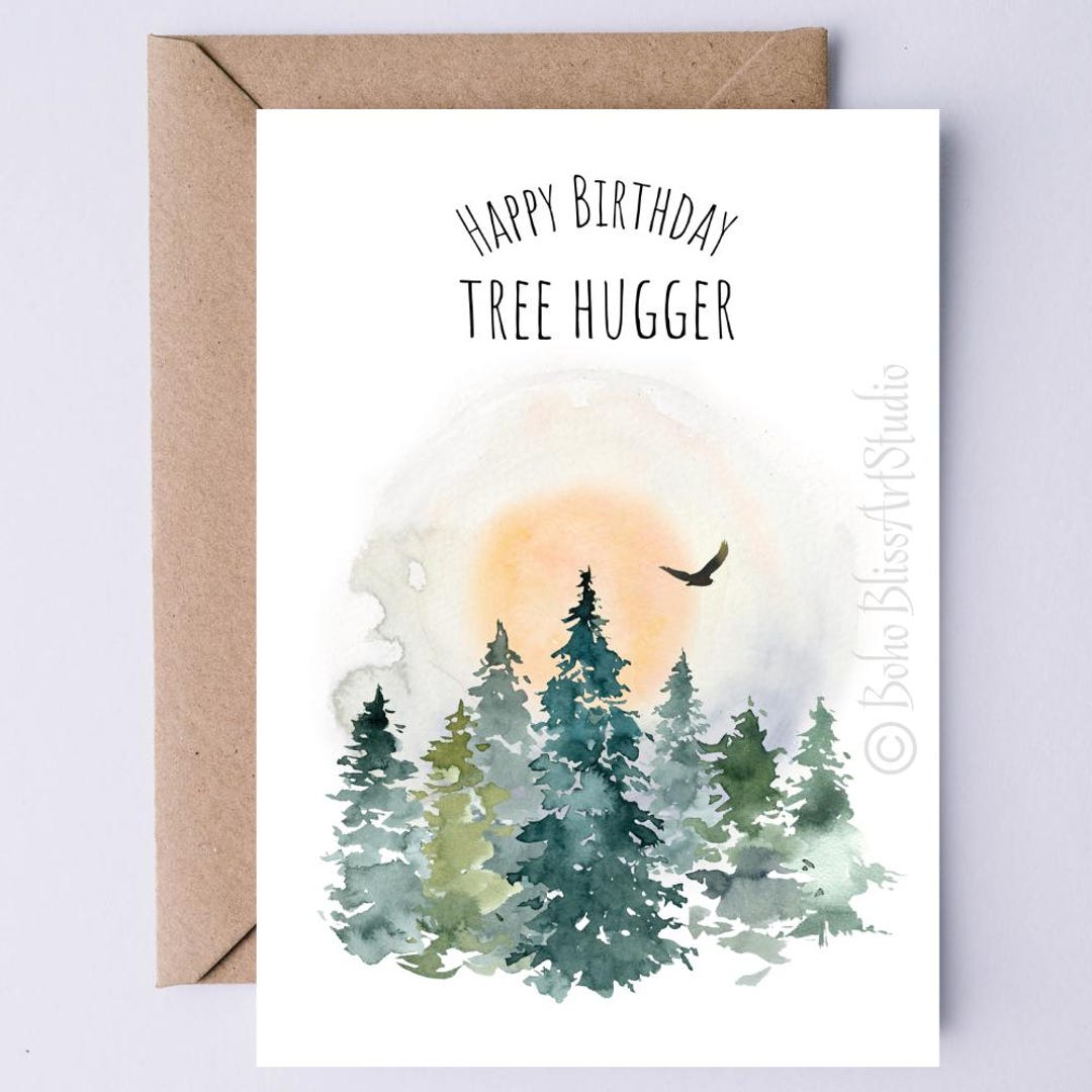 Nature Birthday Card DIGITAL Tree Hugger Birthday Card PRINTABLE ...