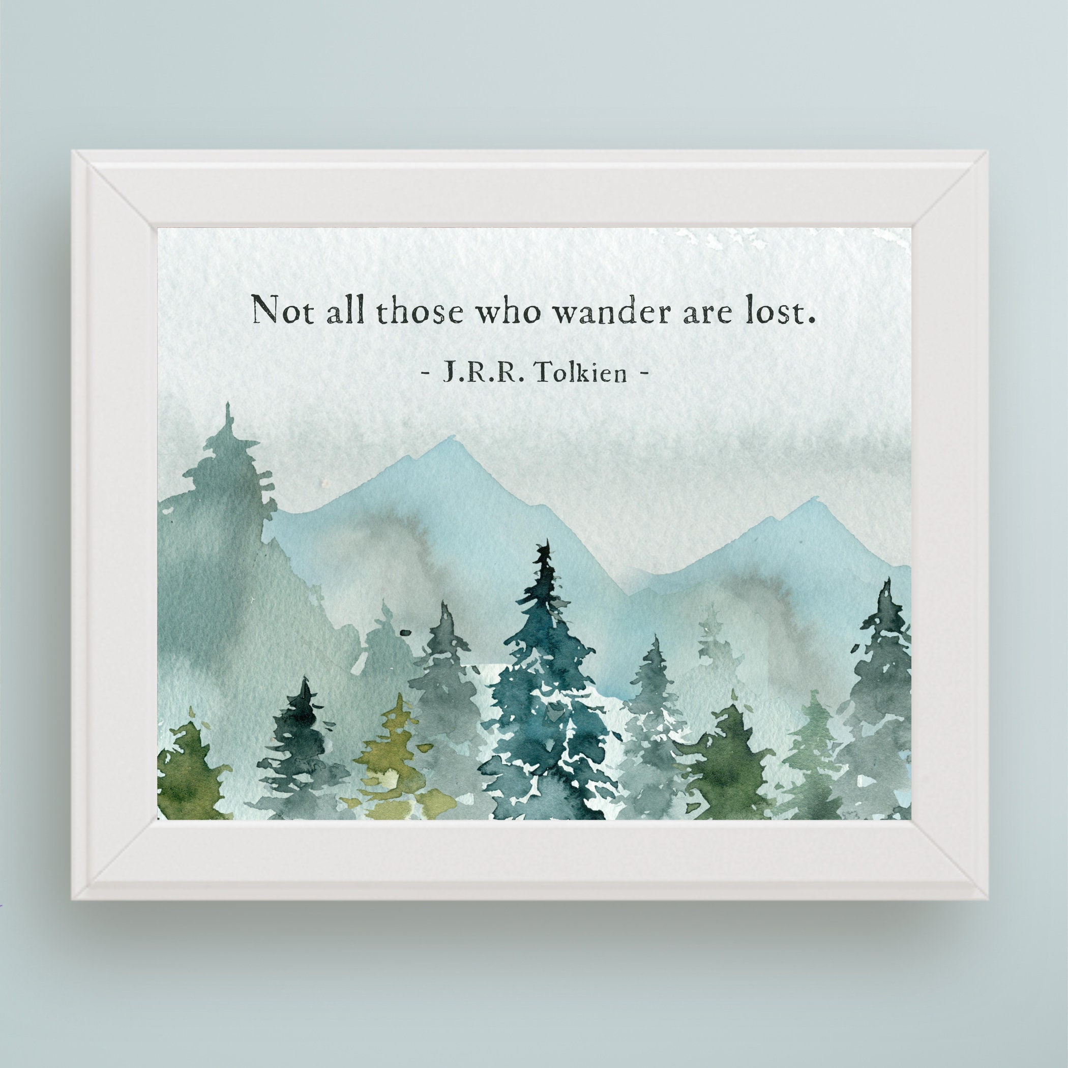 JRR Tolkien Quote Digital Art Print Not All Those Who Wander Are Lost ...