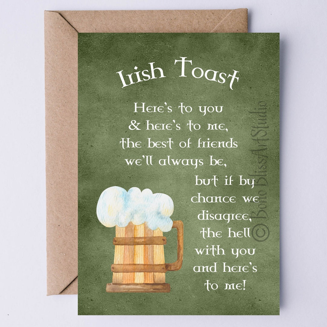 DIGITAL ART Irish Toast Printable Card Here's to You & Here's to Me ...