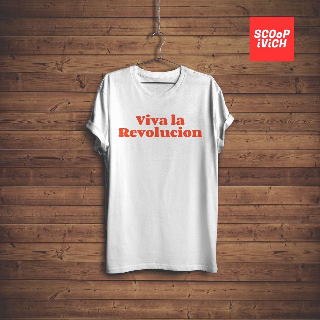 Viva La Revolucion // Long Live the Revolution Short-sleeve Unisex T ...