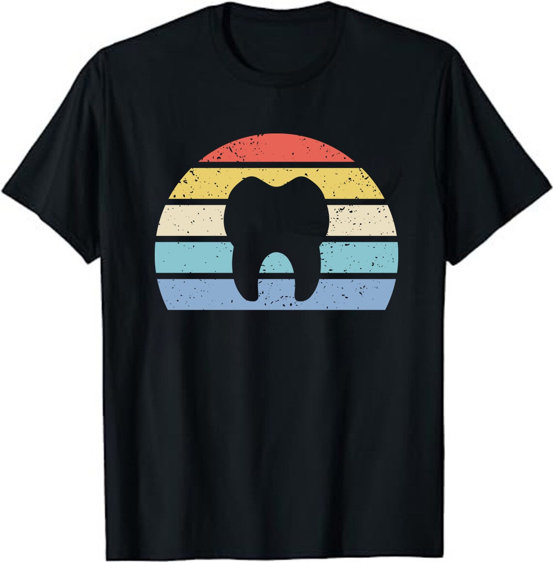 Dentist Orthodontist Vintage Retro Tooth Unisex T-shirt, Dental Tooth ...