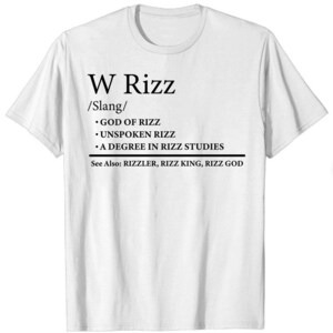 W Rizz Meaning Definition Funny Meme Quote T-shirt - Definition of the ...