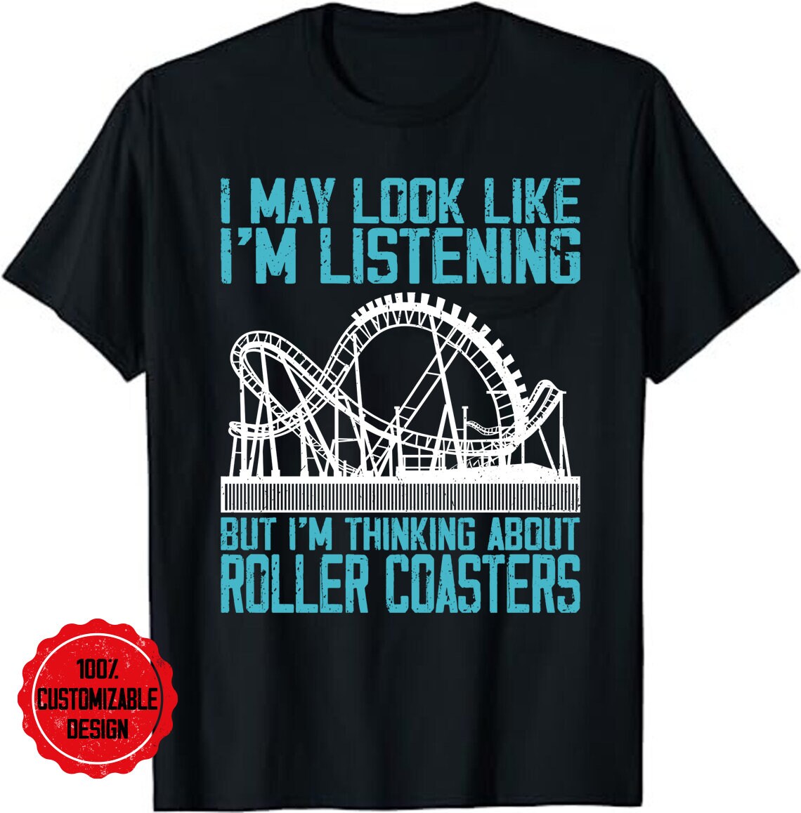 I'm Thinking About Roller Coasters T-shirt, Roller Coaster Enthusiast ...