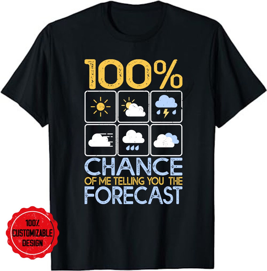 Weather Shirt, Meteorologist Gift, Meteorologist Shirt, Weather ...