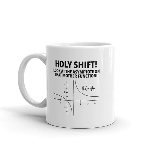 Holy Shift Curve Funny Math Joke Coffee Mug Math Teacher & - Etsy