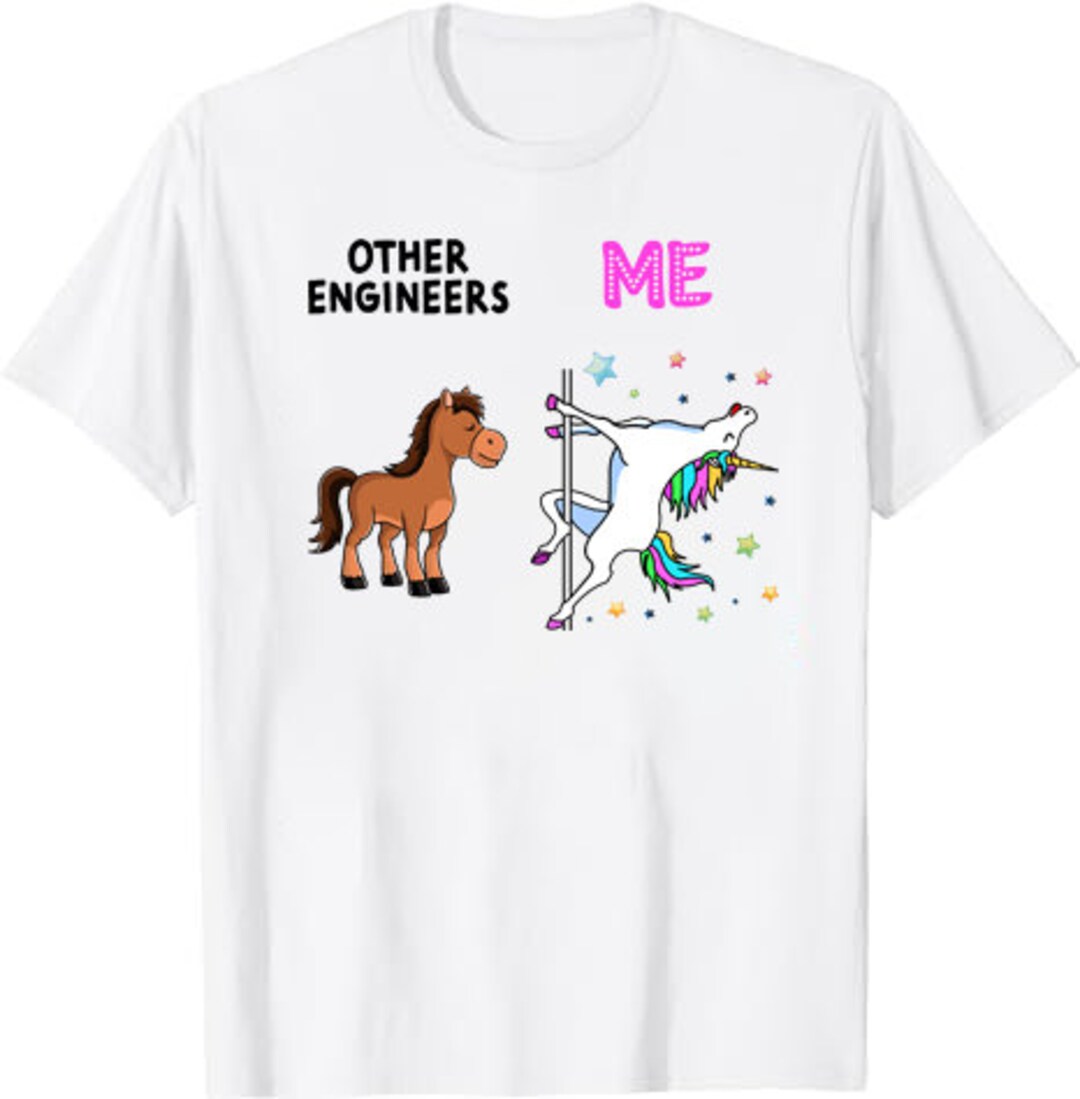Other Engineers Me Unicorn T-shirt Engineering Graduation Gift Funny ...