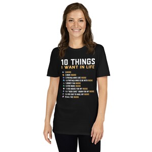 10 Things I Want in My Life - Rocks, More Rocks Rockounding Unisex T ...