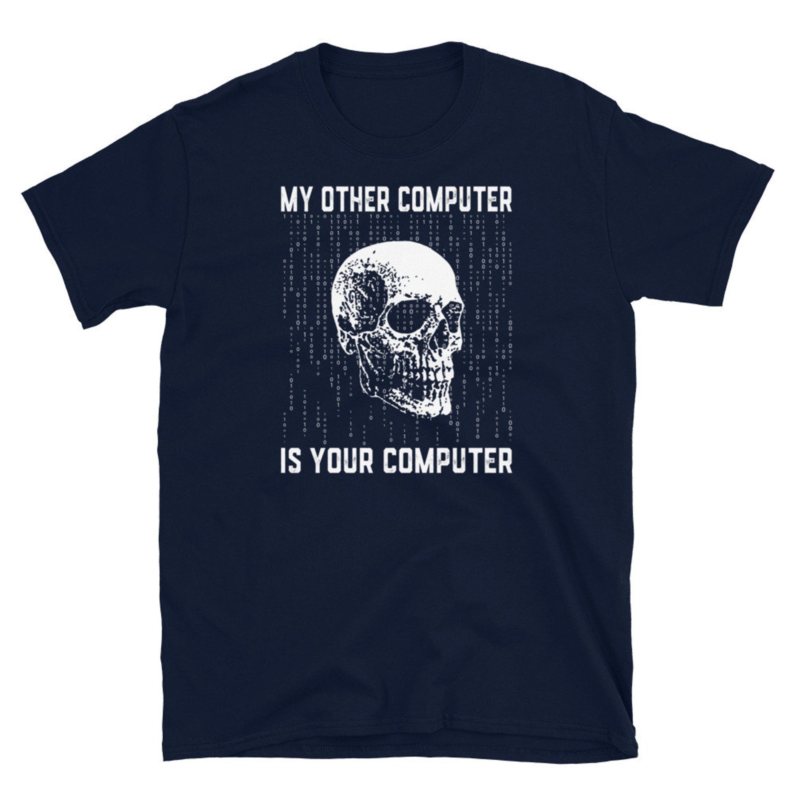 My Other Computer is Your Computer IT Analyst Cyber Hacker - Etsy