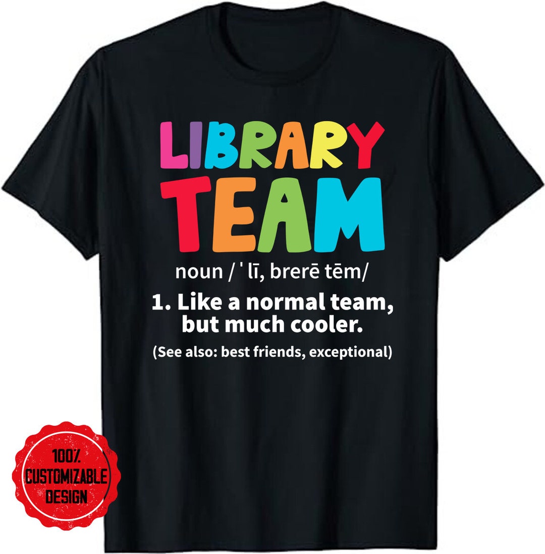 Library Team Shirt, Librarian Shirt, Gift for Librarian Gifts, Library ...