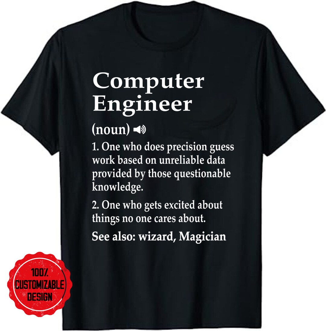 Computer Engineer Definition, Computer Engineering T-shirt, Computer ...