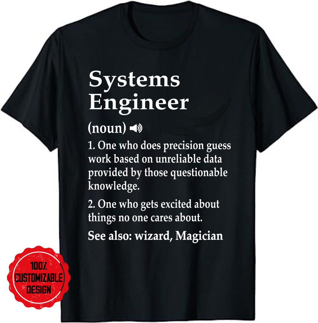 Funny System Engineer Definition Software Engineering Gift T-shirt - Etsy
