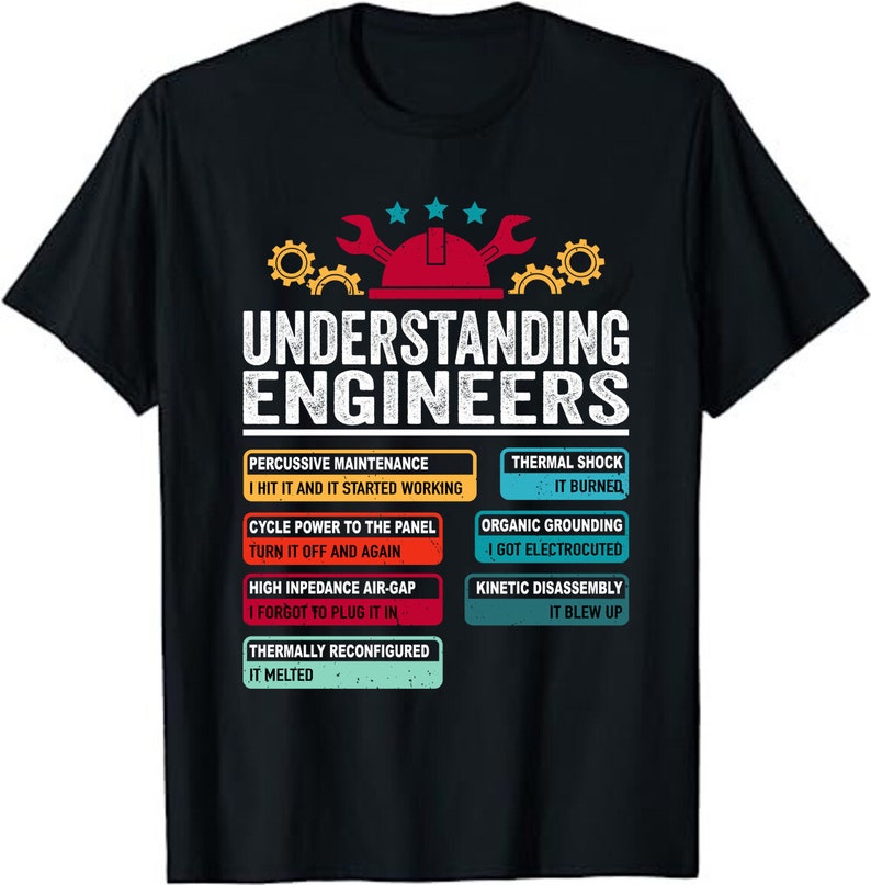 Understanding Engineers Funny Mechanical Engineering Unisex T-shirt - Understanding Engineers ...