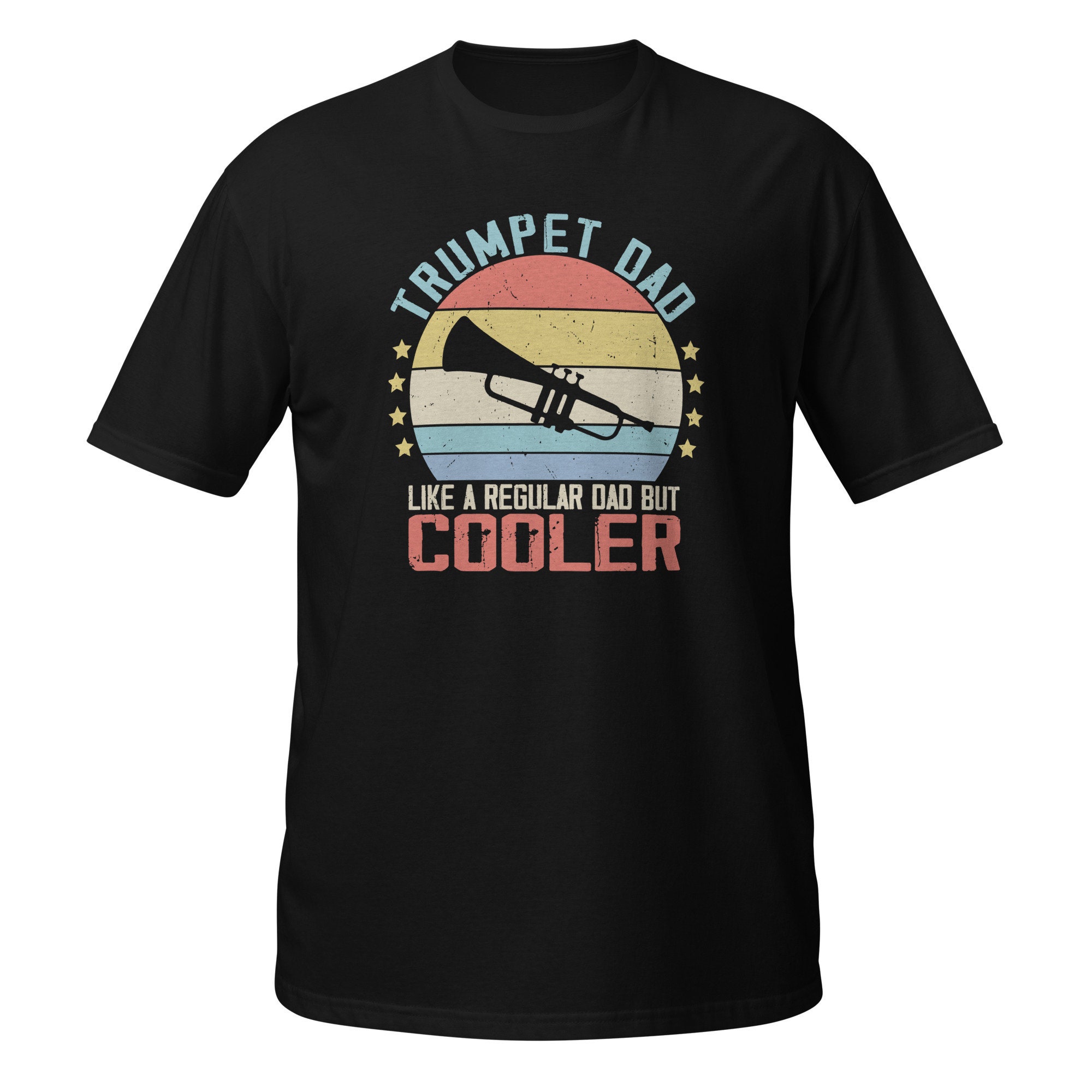 Trumpet Dad Like a Regular Dad Trumpet T-shirt, Trumpet Player T-shirt ...