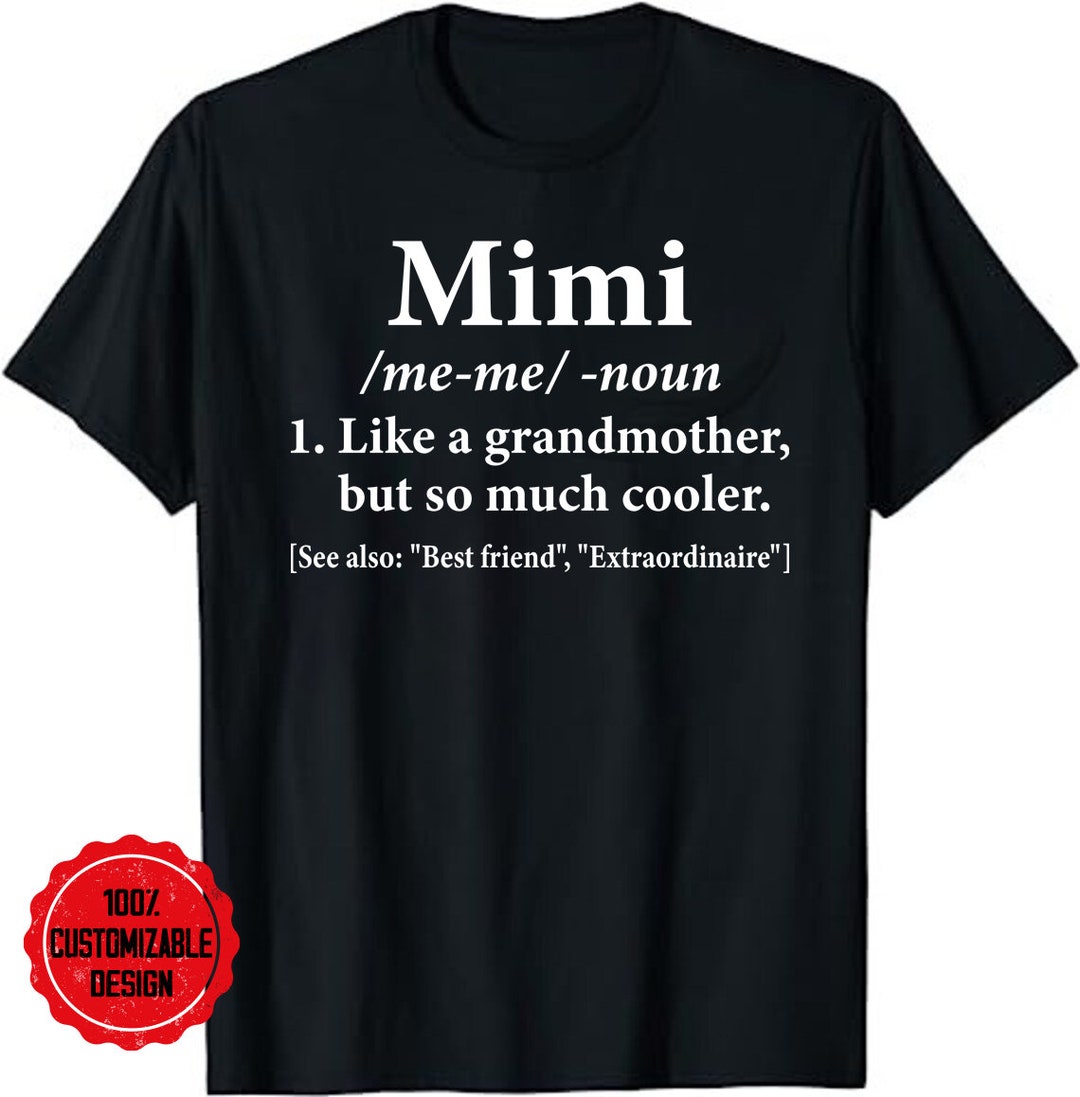 Mimi Definition Grandma - Funny Grandmother T-shirt, Mimi Shirt, Mimi ...