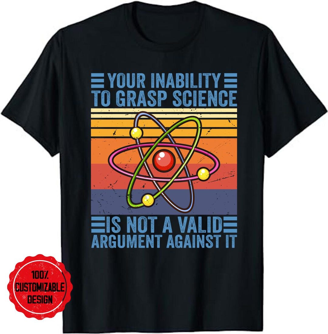 Science Shirt, Funny Science Shirt, Science Teacher, Scientist Shirt ...