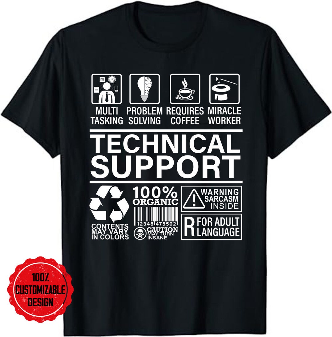 Technical Support Funny Description Label Unisex T-shirt, Technical ...