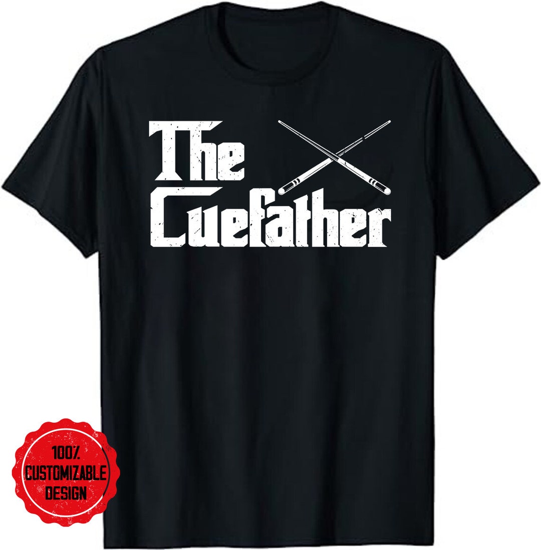The Cue Father Funny Pool Billiards Player T-shirt, Billiards Lover ...