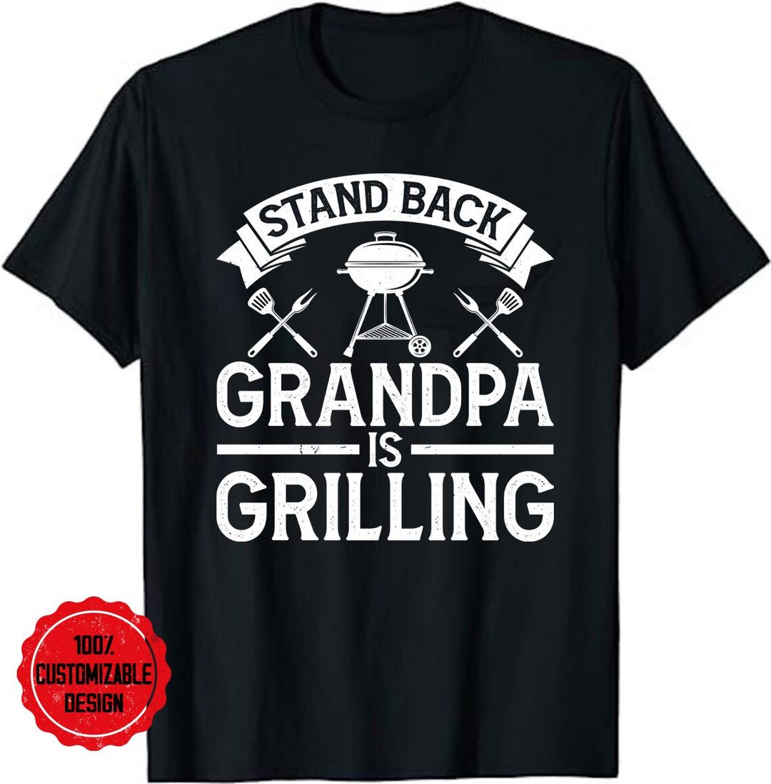 Bbq Grill Shirt, Grill Master Shirt, Bbq Grilling Shirt, Stand Back ...