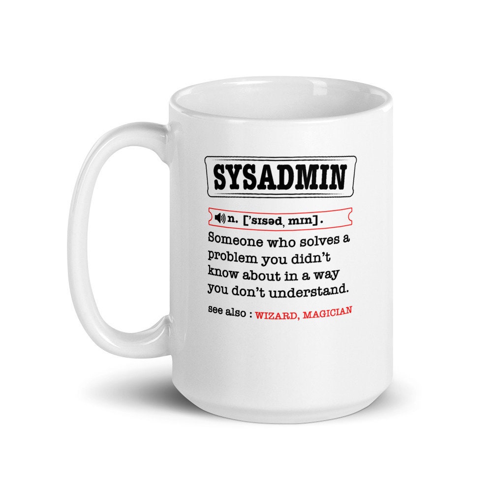 System Administrator Mug Funny Sysadmin Network Admin Gift - Etsy