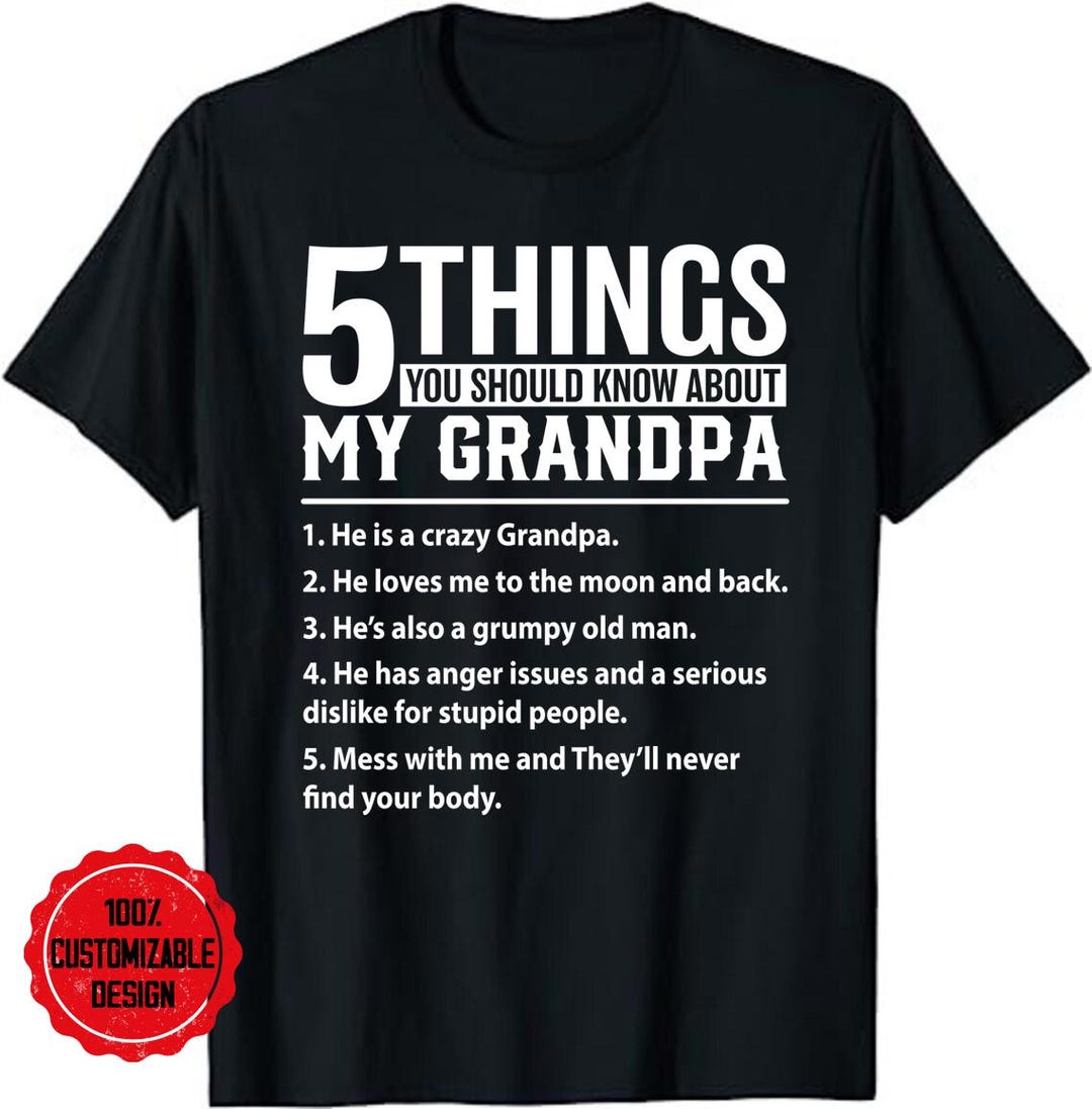 5 Things You Know About My Grandpa He is My Grandpa Unisex T-shirt - Etsy