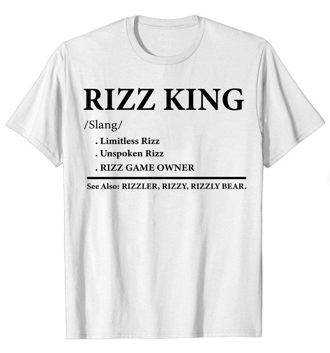 W Rizz the Rizz King Funny Meme Quote T-shirt Rizz King Meaning ...