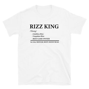 W Rizz the Rizz King Funny Meme Quote T-shirt Rizz King Meaning ...