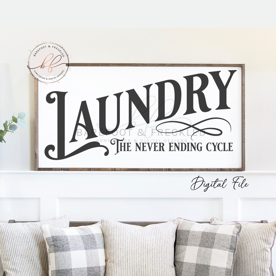 SVG/PNG- Laundry the Never Ending Cycle, Laundry Room, Vintage Laundry ...