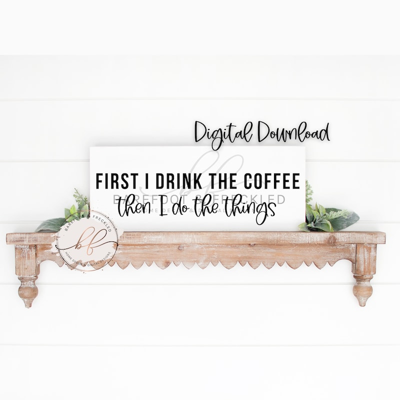 First I Drink Coffee - Etsy