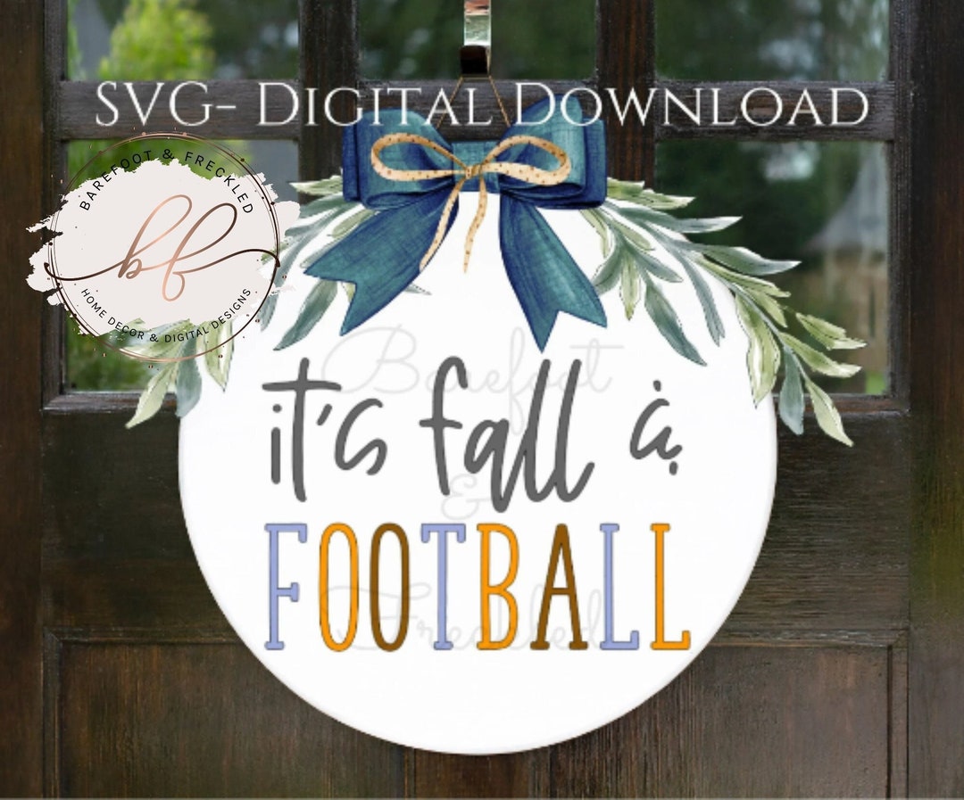 SVG- It's Fall and Football Door Hanger SVG, Football Season SVG, Fall ...