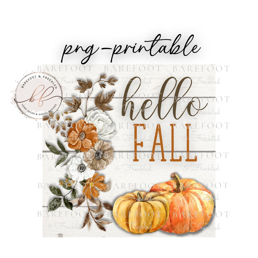 Png/printable- Hello Fall With Floral and Pumpkins Printable/png ...