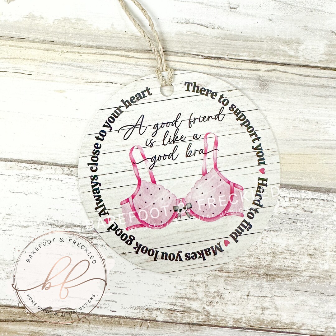 Good Friends Are Like A Good Bra Christmas Ornament, Best Friend Gift ...
