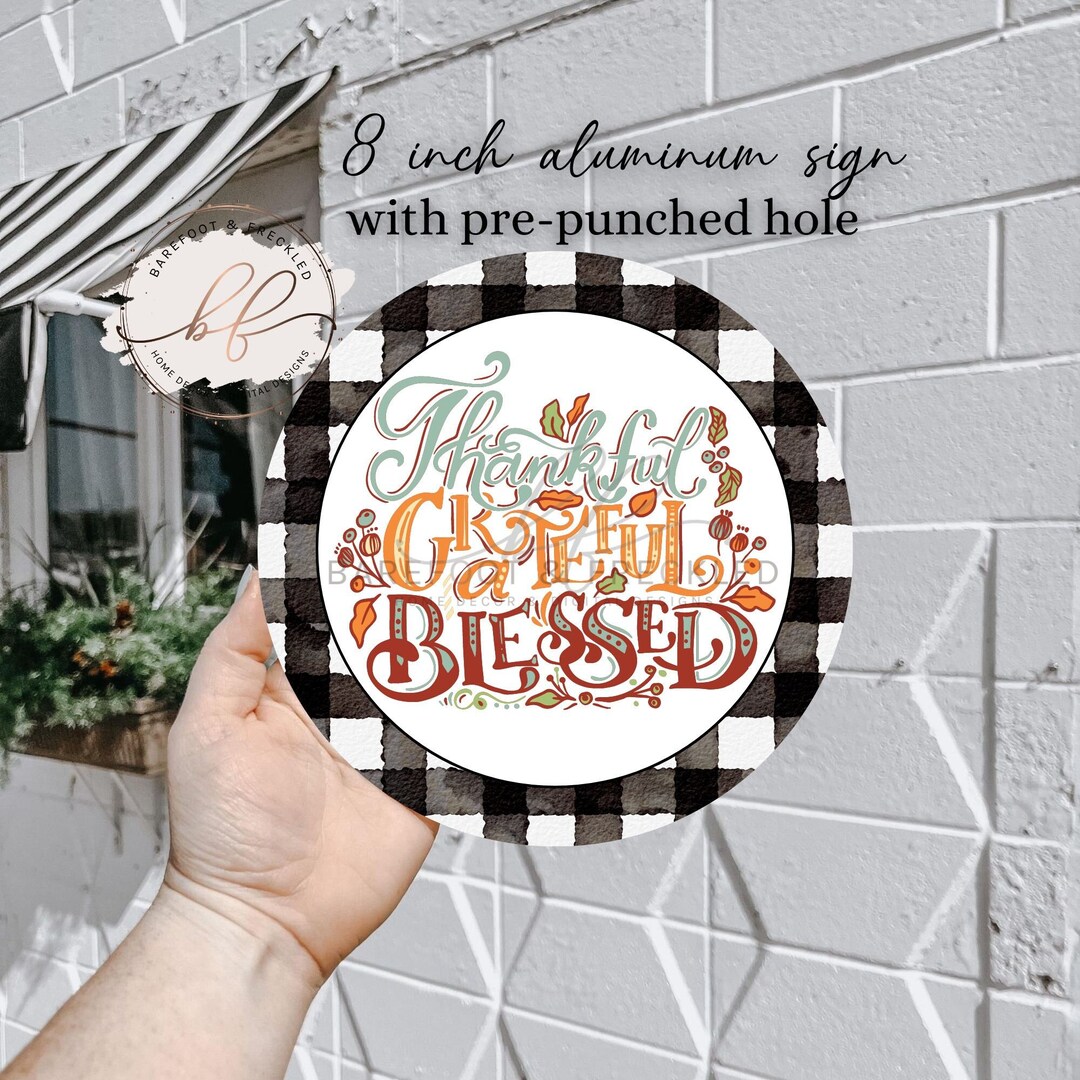 8 Inch Circle Aluminum Sign, Thankful Grateful Blessed Fall Sign With ...