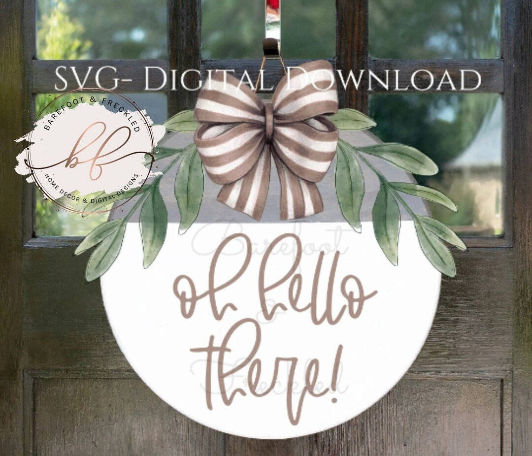 SVG- Oh Hello There Door Hanger SVG, Hello/welcome/hi SVG - Etsy