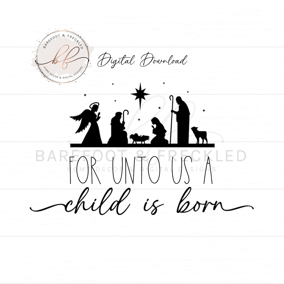 SVG/PNG- for Unto Us A Child is Born, Christmas Quote, Christmas Hymnal ...