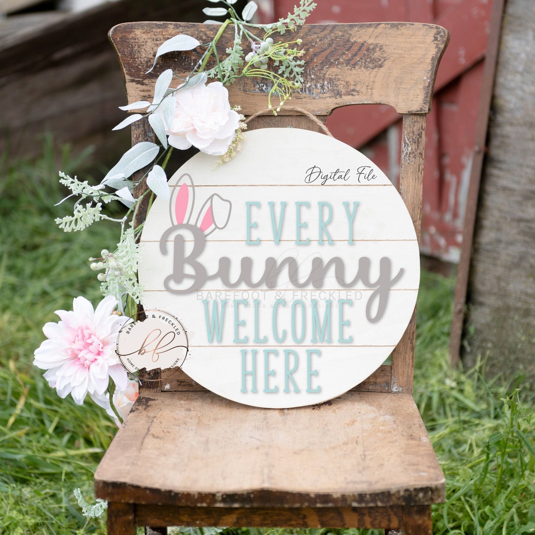 SVG/PNG- Every Bunny Welcome Here Door Hanger Design, Easter, Spring ...