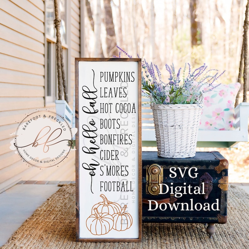 SVG/PNG- Oh Hello Fall Porch Leaner Quote, List of Fall Things ...
