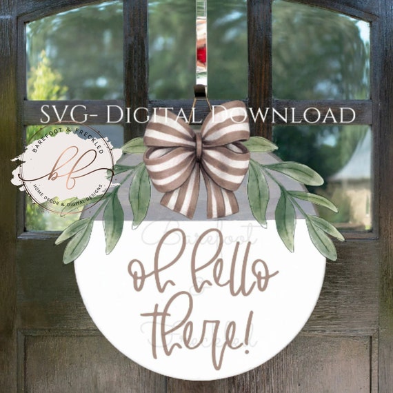 SVG Oh Hello There Door Hanger SVG Hello/welcome/hi SVG - Etsy