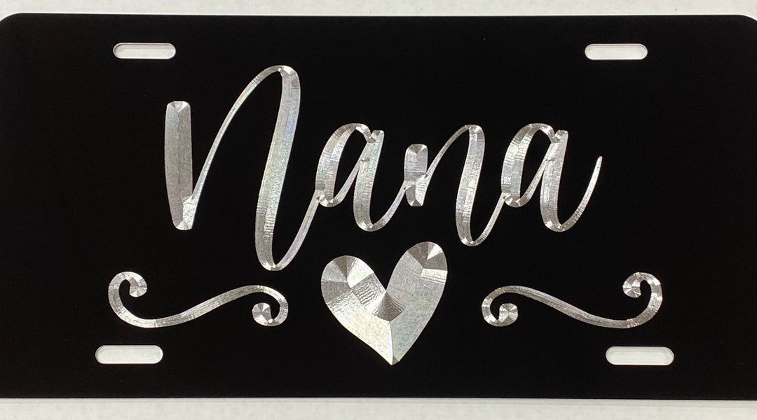 Engraved NANA License Plate Car Tag Diamond Etched on Black Aluminum ...