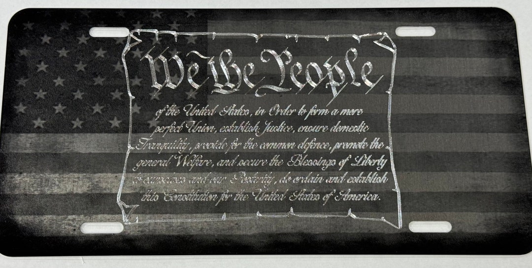 We the People Constitution Patriotic License Plate Car Tag Laser ...