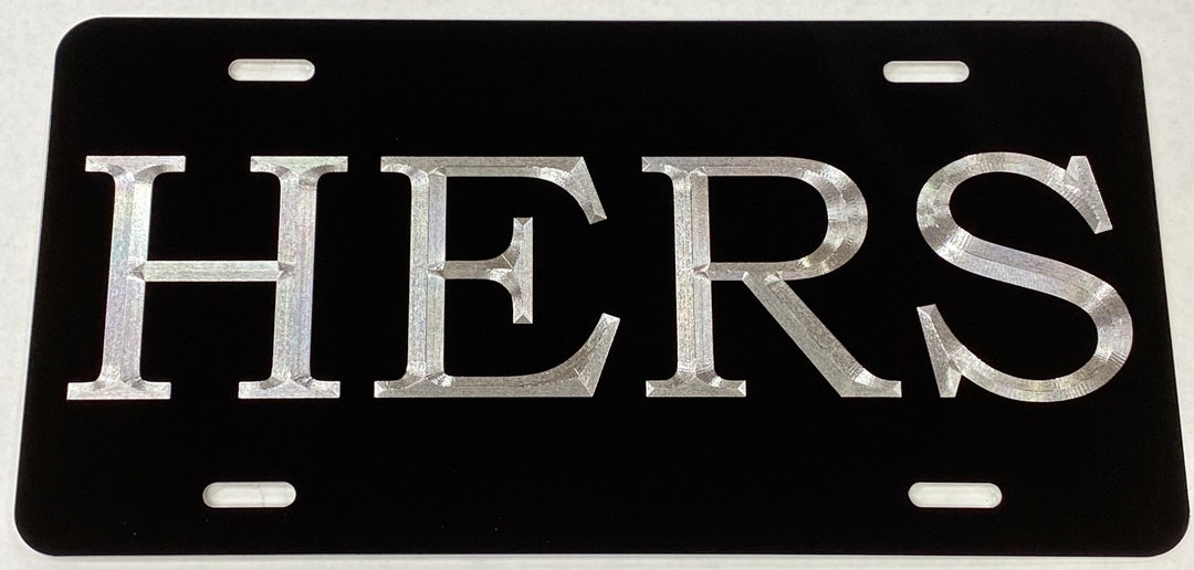 Engraved Hers License Plate Vanity Front Car Tag Diamond Etched on ...